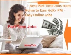 35 Part Time Jobs from Home Without Investment in 2022